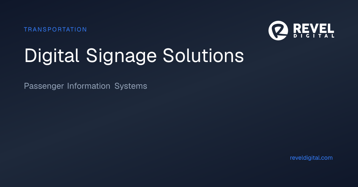 Transportation Digital Signage | Airport, Transit & Bus Systems | Revel ...