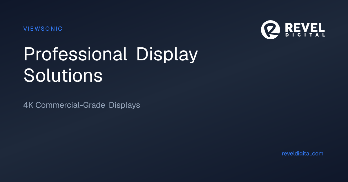 ViewSonic Digital Signage Solutions | Powered by Revel Digital | Revel ...
